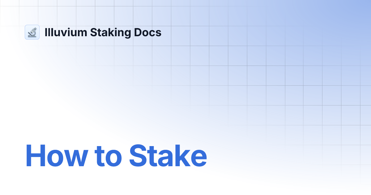 How to Stake | Illuvium Staking Docs