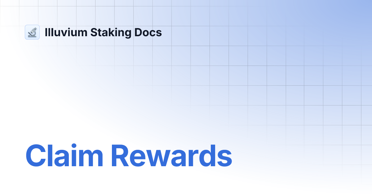 Claim Rewards | Illuvium Staking Docs