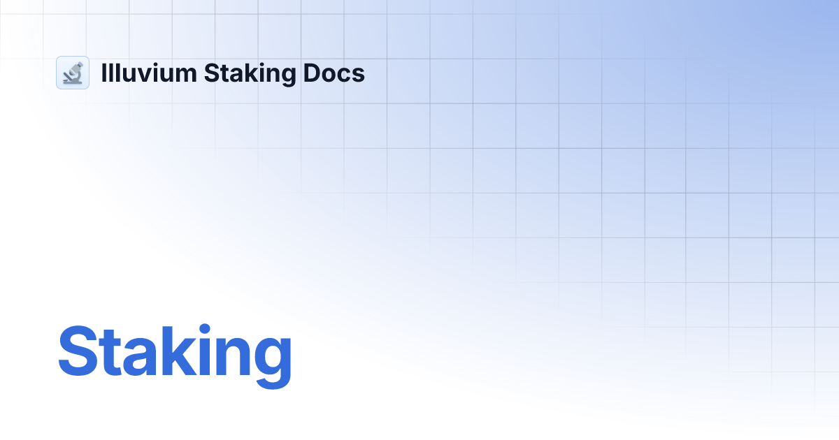Staking | Illuvium Staking Docs